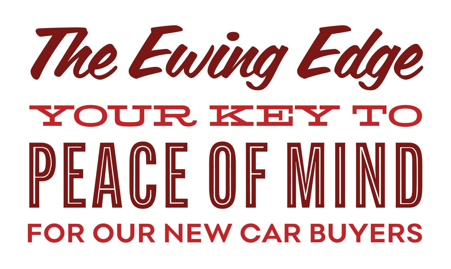 Ewing Edge - Trust Your Vehicle And Coverage - Piece of Mind At Ewing