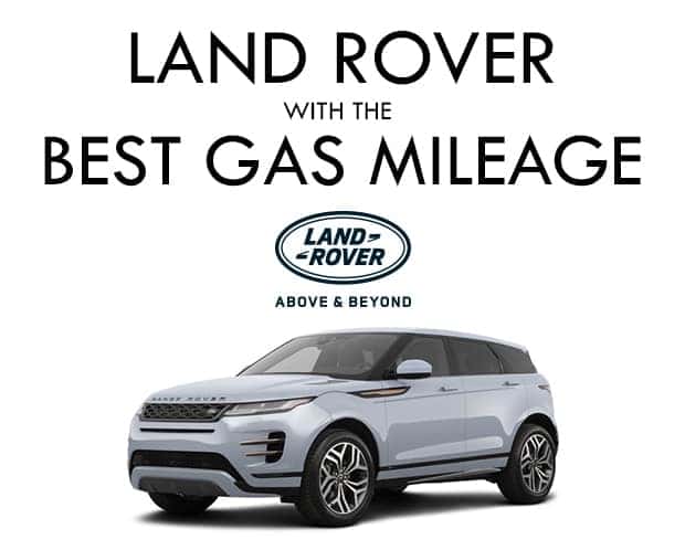 Land Rover with the Best Gas Mileage | Land Rover Naperville