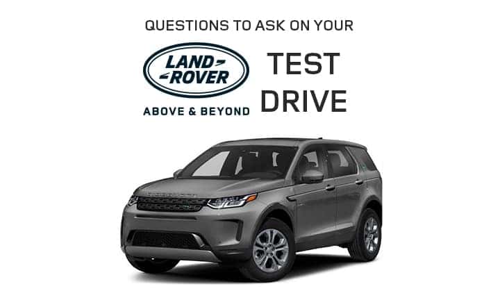 Questions to Ask On Your Land Rover Test Drive | Land Rover Naperville