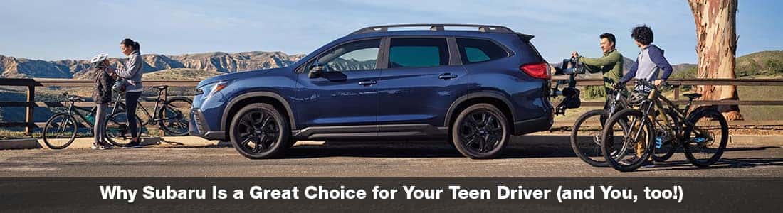 Why Subaru Is a Great Choice for Your Teen Driver (and You, too ...